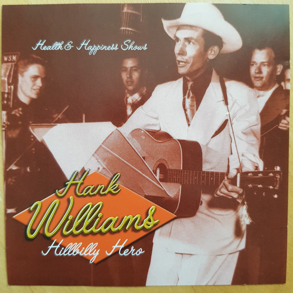 Hank Williams: Hillbilly Hero (4CD) | CountryObchod.cz - Za málo peněz ...